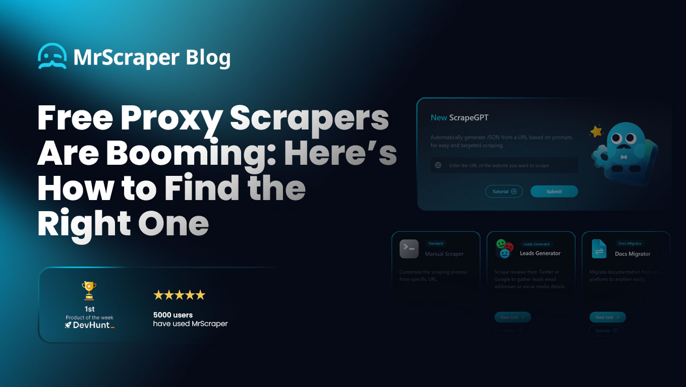 Free Proxy Scrapers Are Booming: Here’s How to Find the Right One