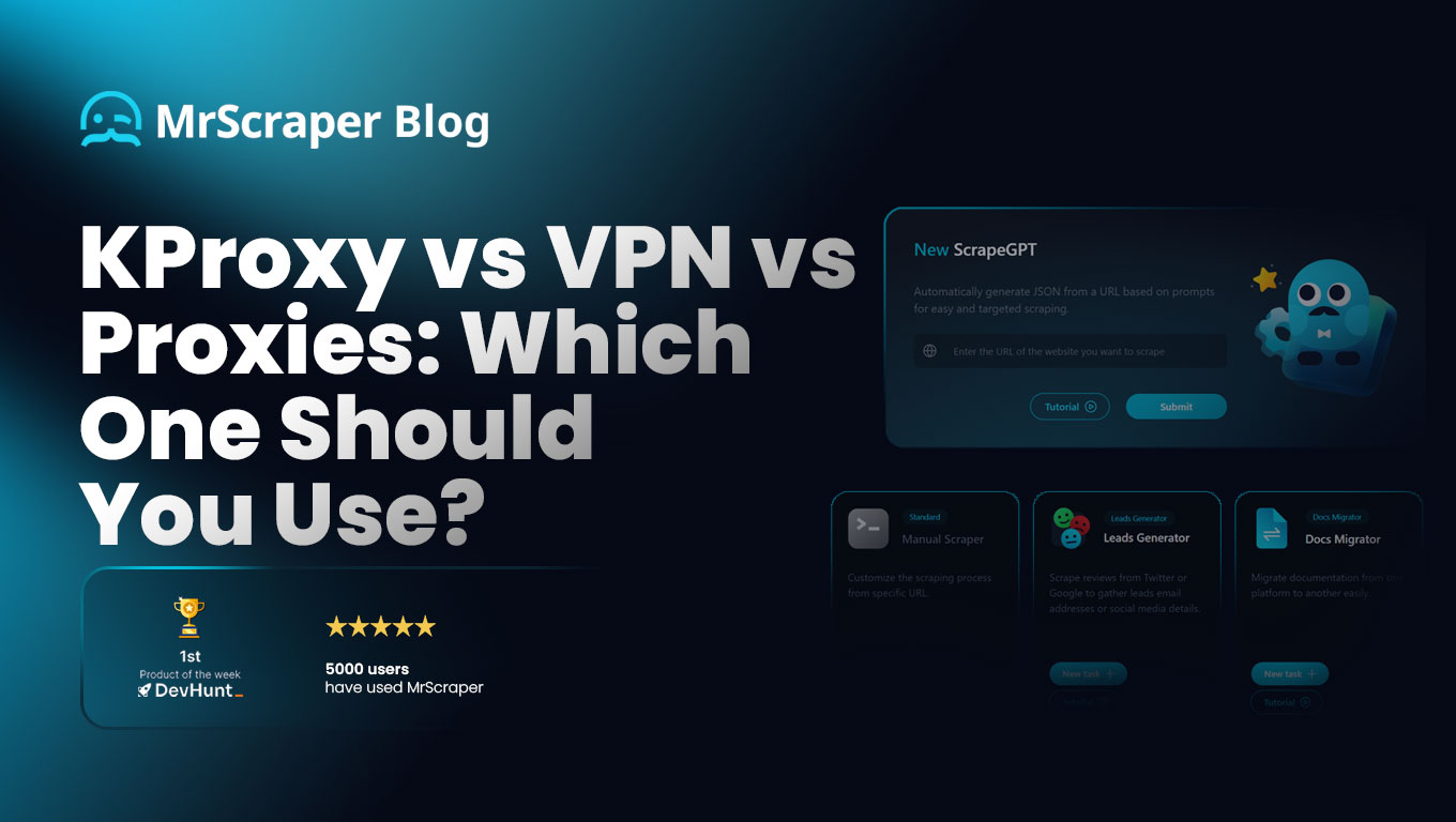 KProxy vs VPN vs Proxies: Which One Should You Use?