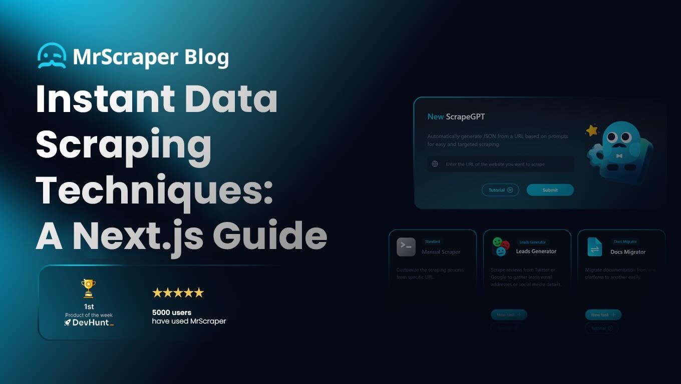 Instant Data Scraping Techniques: A Next.js Guide
