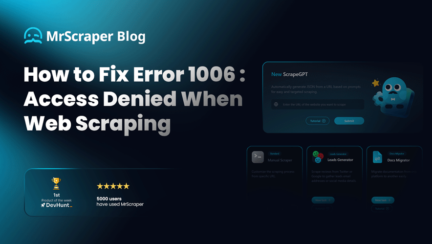 How to Fix Error 1006: Access Denied When Web Scraping