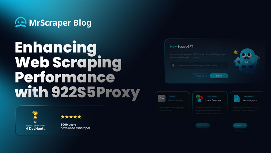 Enhancing Web Scraping Performance with 922S5Proxy