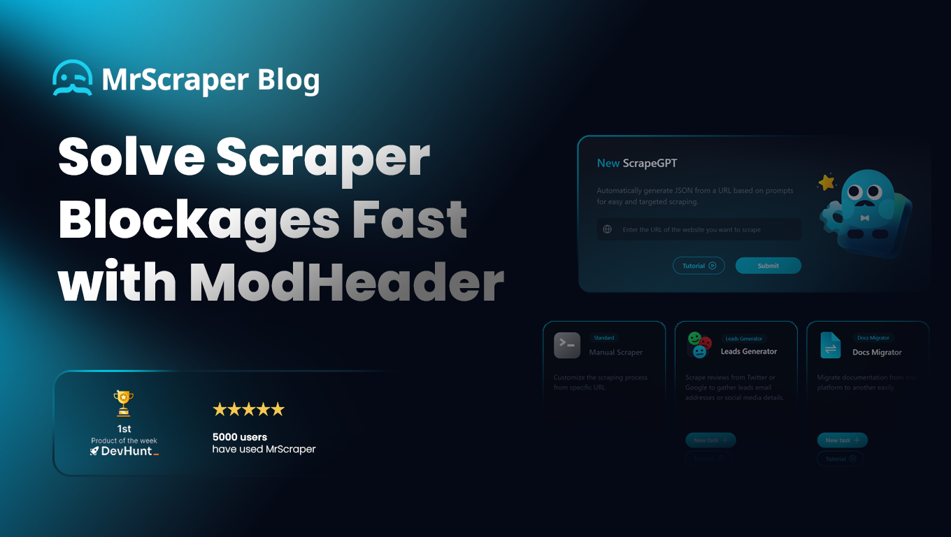Solve Scraper Blockages Fast with ModHeader