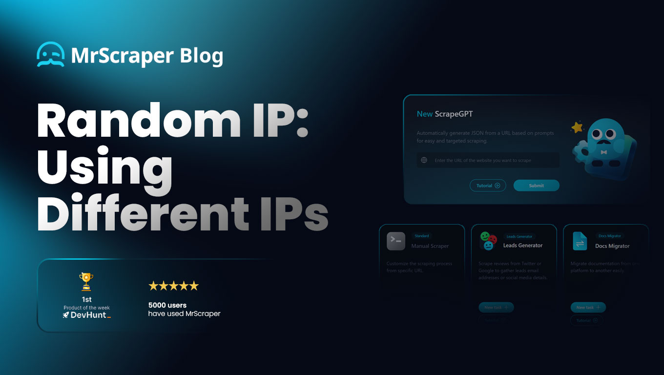 Random IP: Using Different IPs for Web Scraping