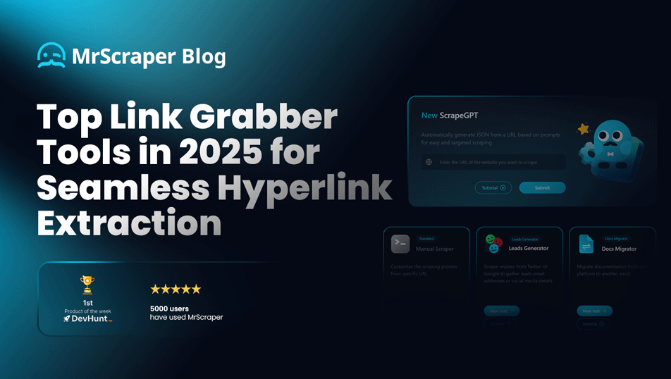 Top Link Grabber Tools in 2025 for Seamless Hyperlink Extraction